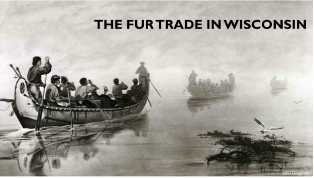 Wisconsin & the Fur Trade - Waukesha County Historical Society & Museum